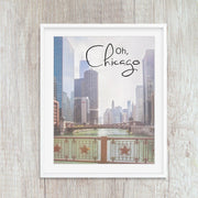 Oh Chicago Urban Typography Print – Catch A Star Fine Art